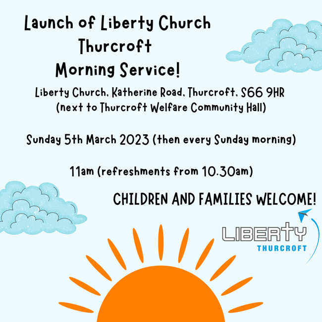 Liberty Thurcroft Church Morning Services - Liberty Church, Thurcfroft ...